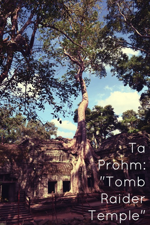 Cambodia: Finding the Tomb Raider Temple with Lara Croft – Kirsten Captures